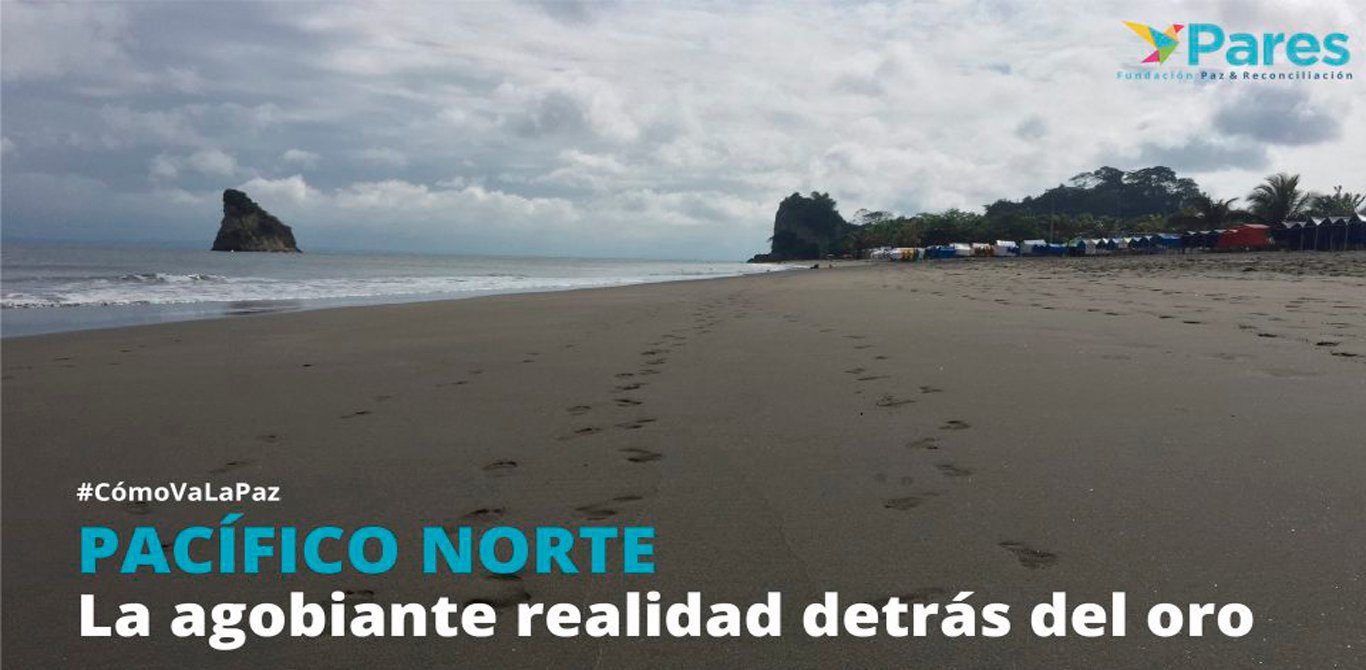 Pacífico norte. La agobiante realidad detrás del oro - Pares